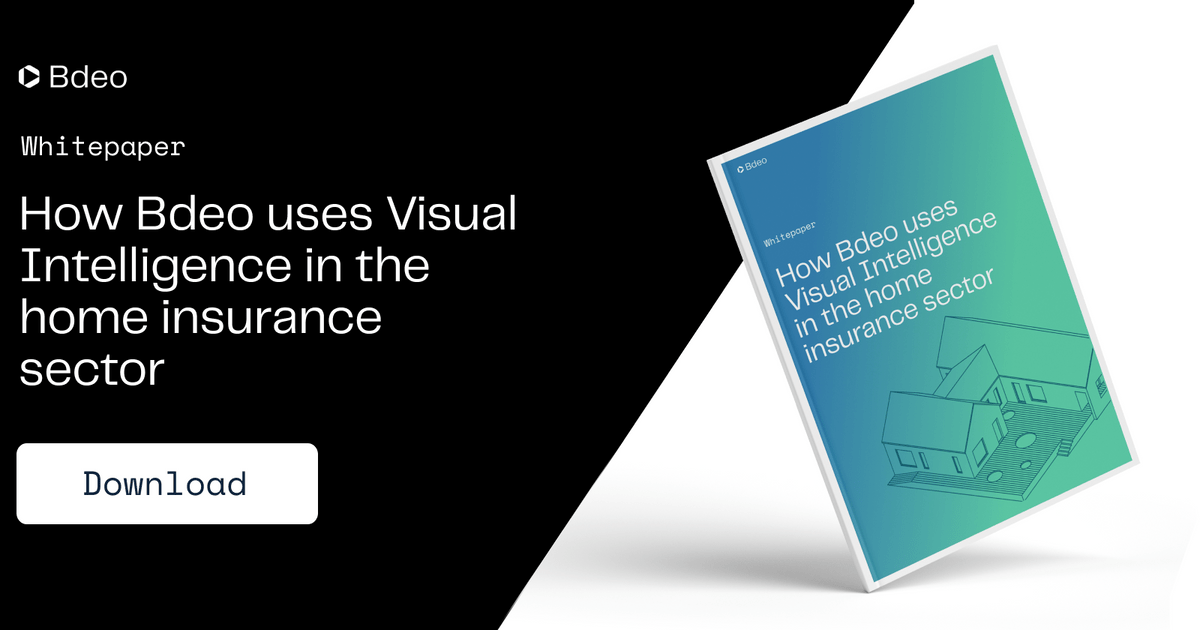 How Bdeo uses Visual Intelligence in the home insurance industry